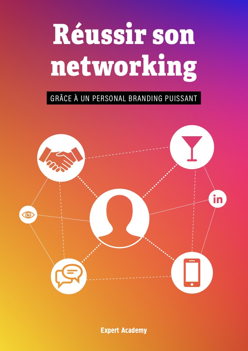 Réussir son networking - Expert Academy