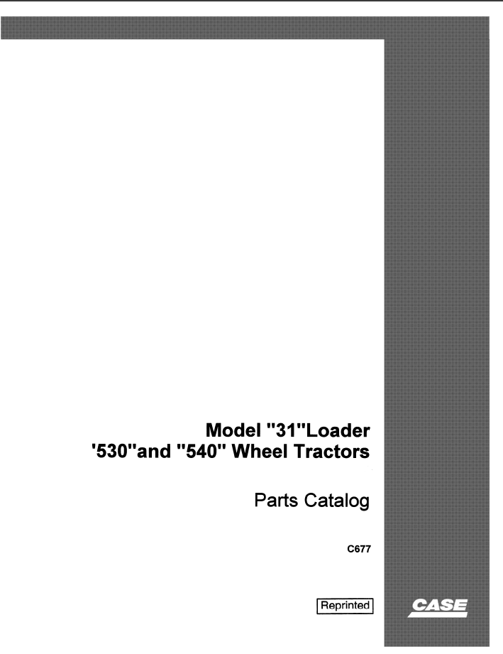 CASE Construction Model 31 Loader 530 and 540 Wheel Tr - MYServiceManuals