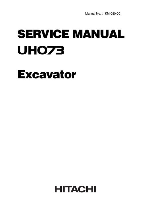 Hitachi UH073 Hydraulic Excavator Service Manual KM080 - MYServiceManuals
