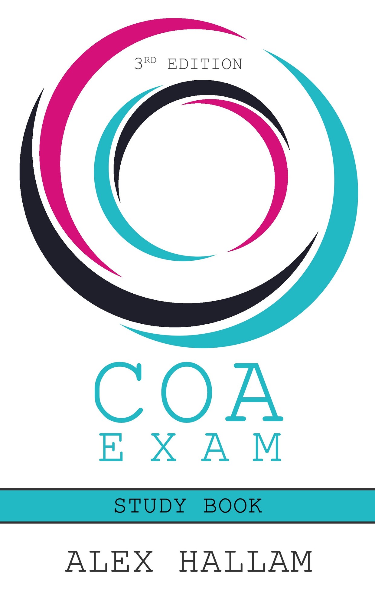 Study for the COA 3rd Edition (No Practice Test) - Alex