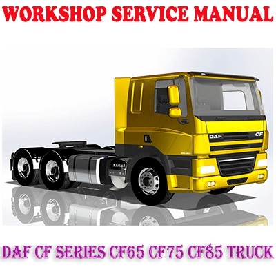 DAF CF SERIES CF65 CF75 CF85 TRUCK WORKSHOP SERVICE RE - marvelstar2010