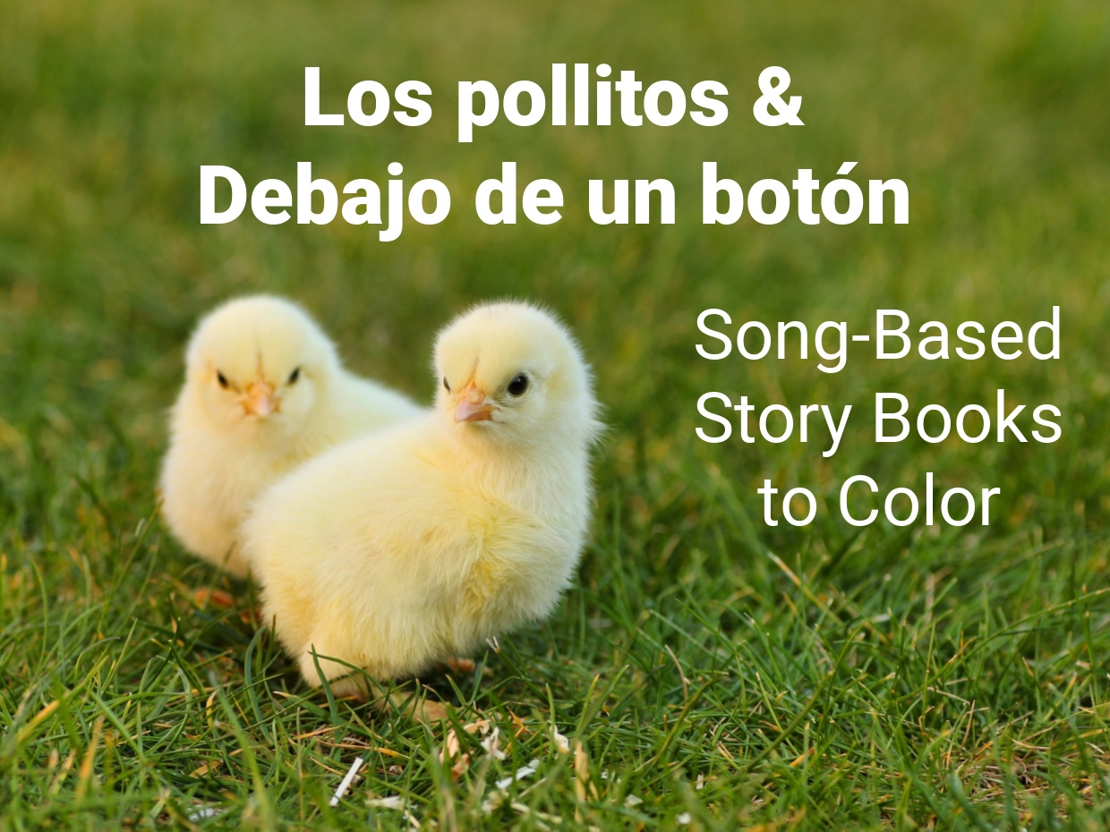 Spanish Song-Based Story Books: Los pollitos and Debaj - Spanish Playground