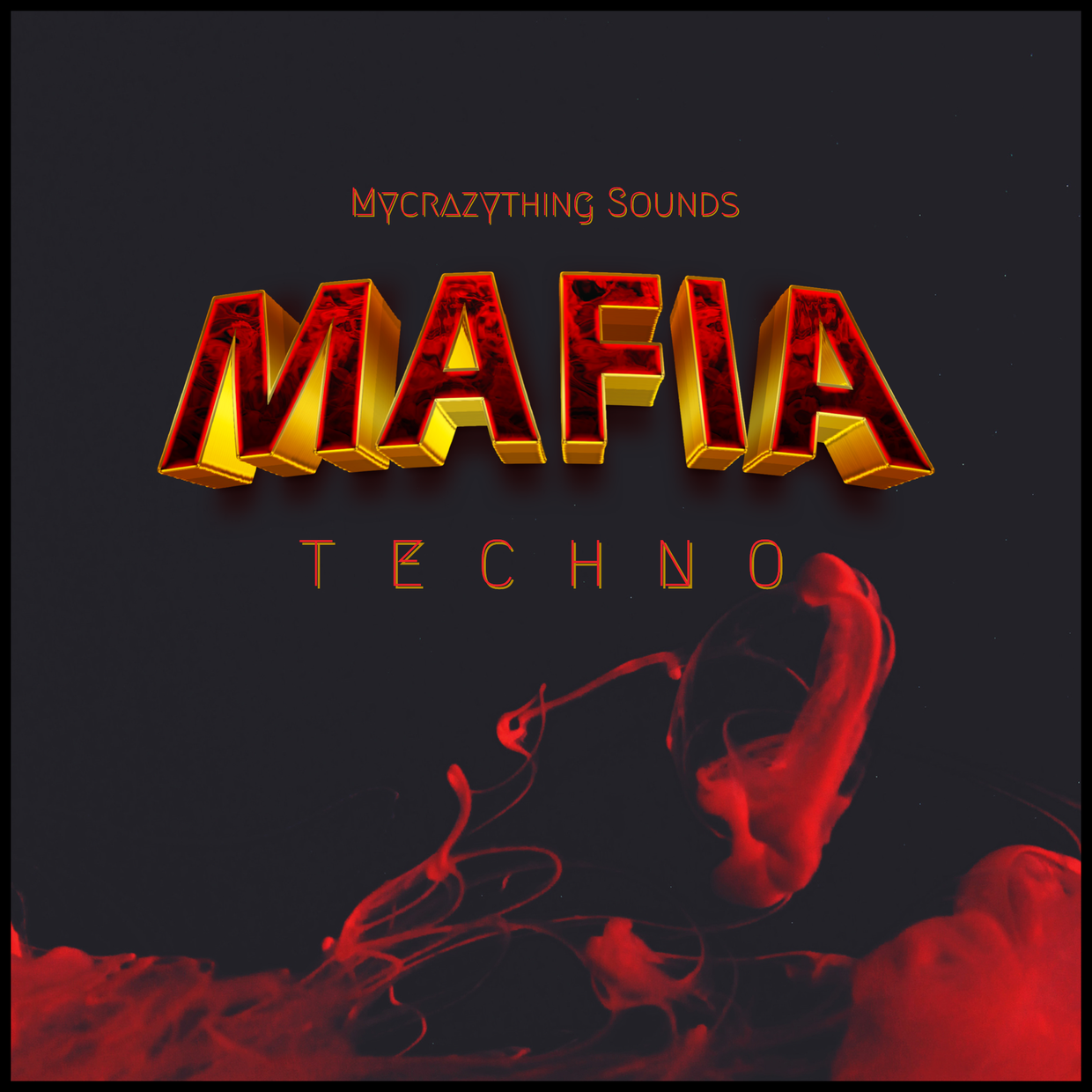 Mafia Techno - Mycrazything