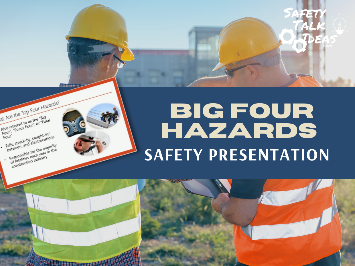 Top Four Construction Hazards Safety Presentation - Safety Talk Ideas