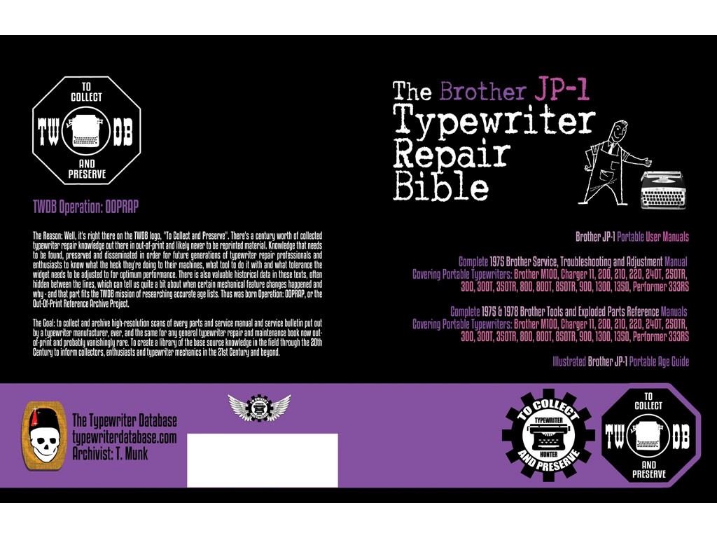 The Brother JP-1 Typewriter Repair Bible - TWDB Operation: OOPRAP