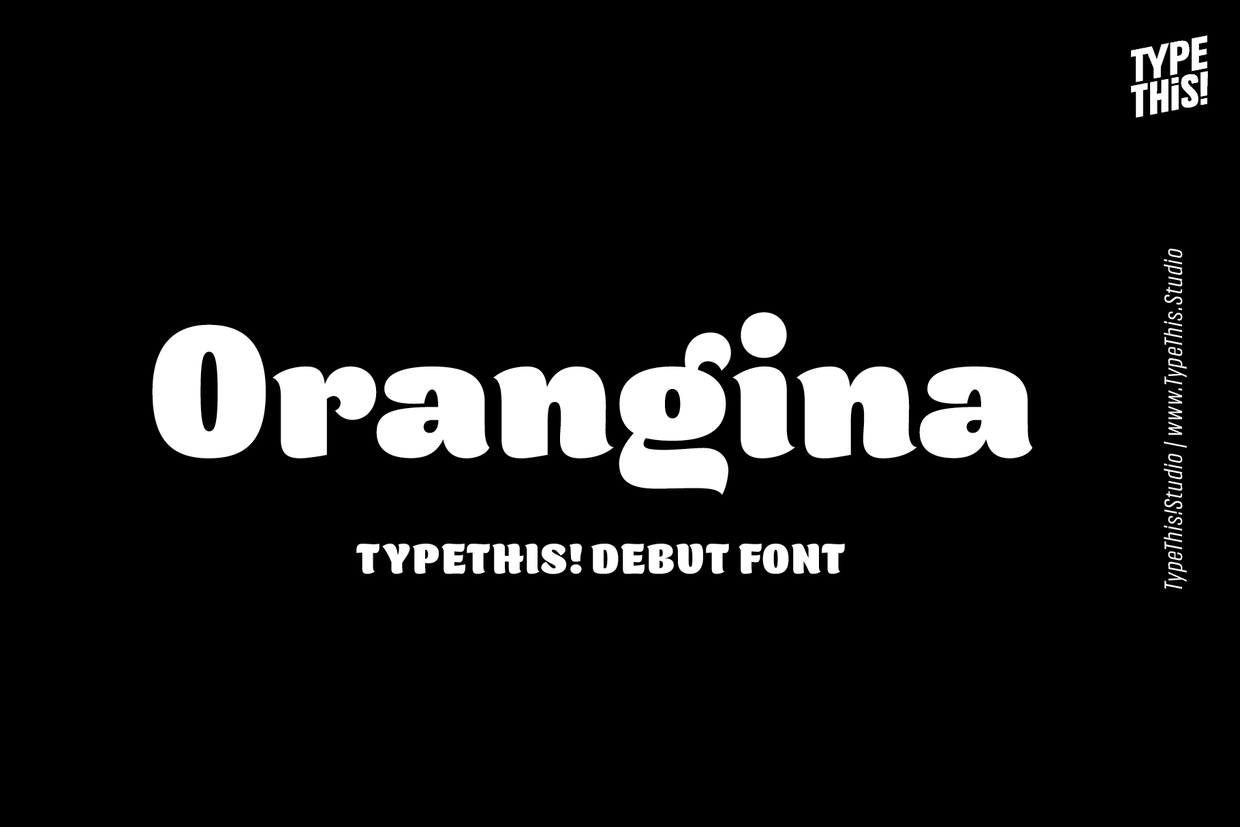 Orangina | Debut Fonts - TypeThis!Studio — Fonts & Typefaces For ...