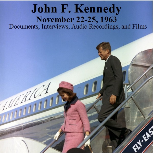 John F. Kennedy: November 22-25, 1963: Documents, Inte ...