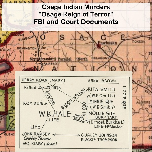 Osage Indian Murders "Osage Reign of Terror" FBI and C ...
