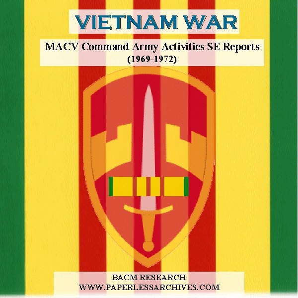 Vietnam War MACV Command Army Activities SE Reports (1 ...