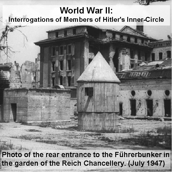 World War II: Interrogations of Members of Hitler's In ...