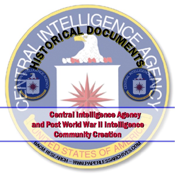 Central Intelligence Agency and Post WWII Intelligence ...