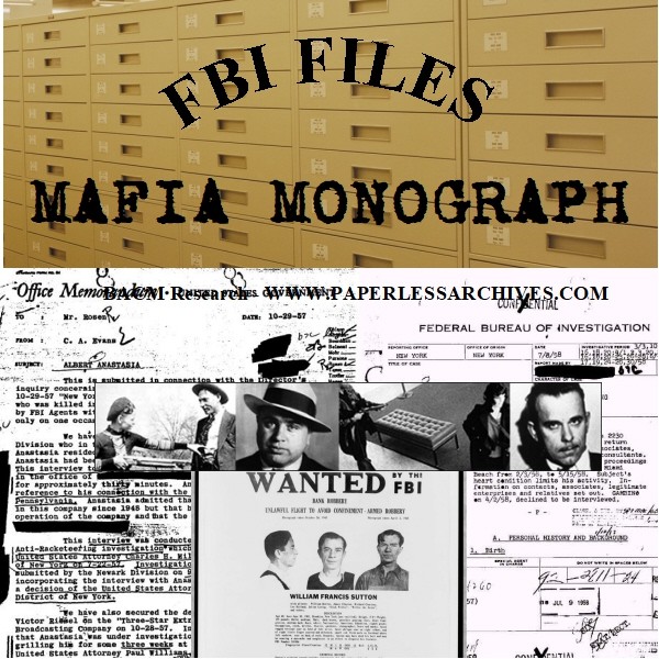 FBI Mafia Bible/Mafia Monograph - FBI Files - PaperlessArchives.com