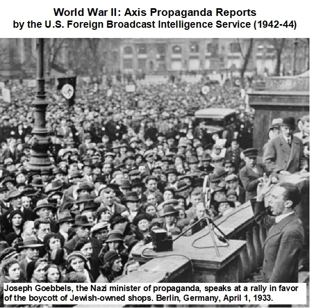 World War II: Axis Propaganda Reports by the U.S. Fore ...