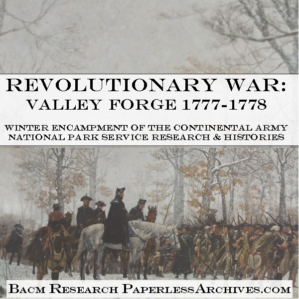 Revolutionary War: Valley Forge 1777-1778 Encampment ...