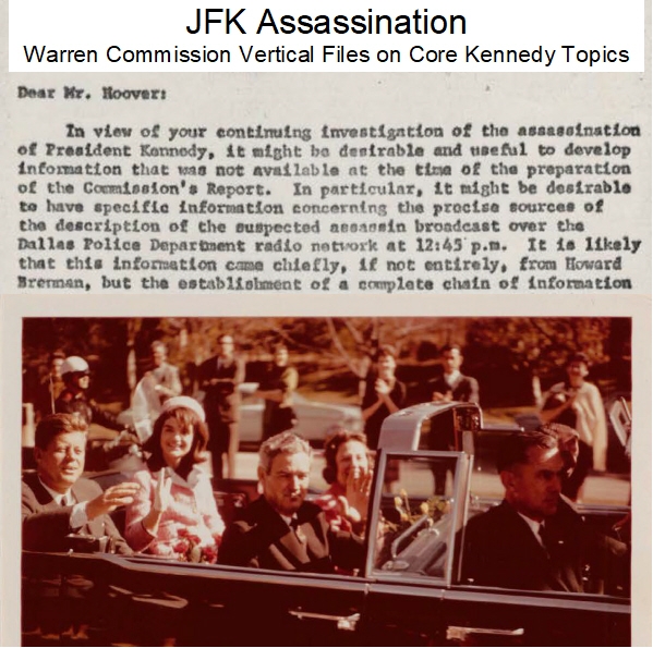 JFK Assassination - Warren Commission Vertical Files o ...