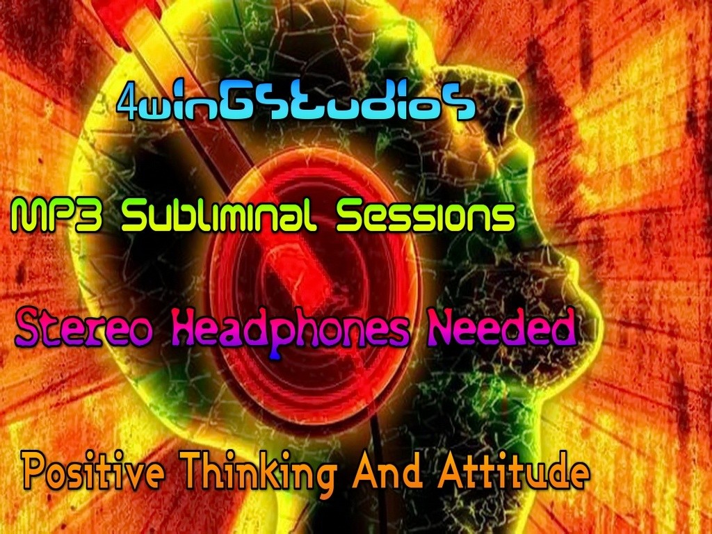 Positive Thinking And Attitude MP3 Subliminal Session - 4wingStudios