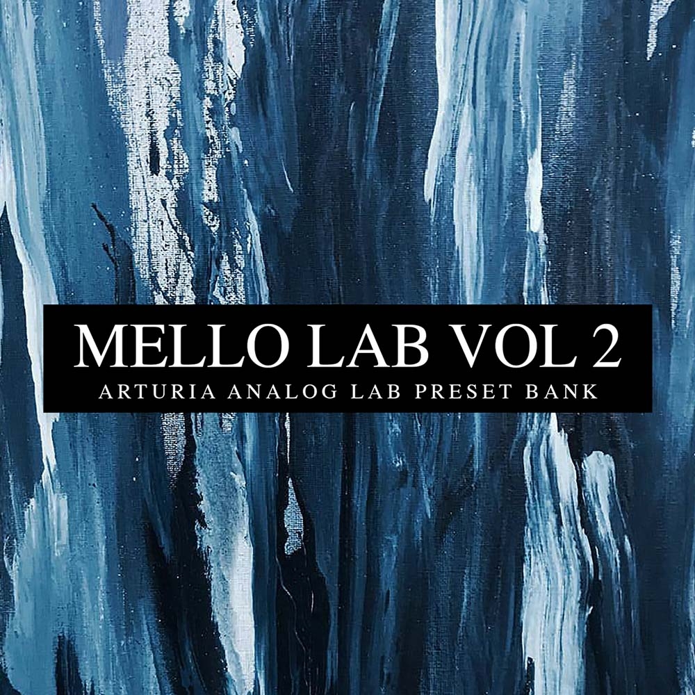 Mello Lab Vol 2 - Analog Lab V Preset Bank - SOUNDSBYSEV | Sample Packs and Presets for Producers