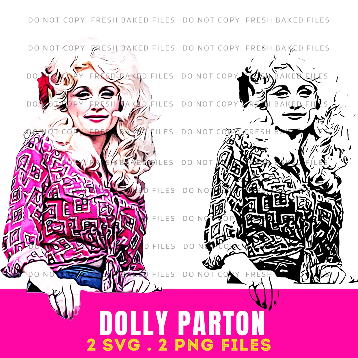 2 SVG Dolly Parton Files. 2 Dolly Parton PNGs (no for - FRESH BAKED FILES