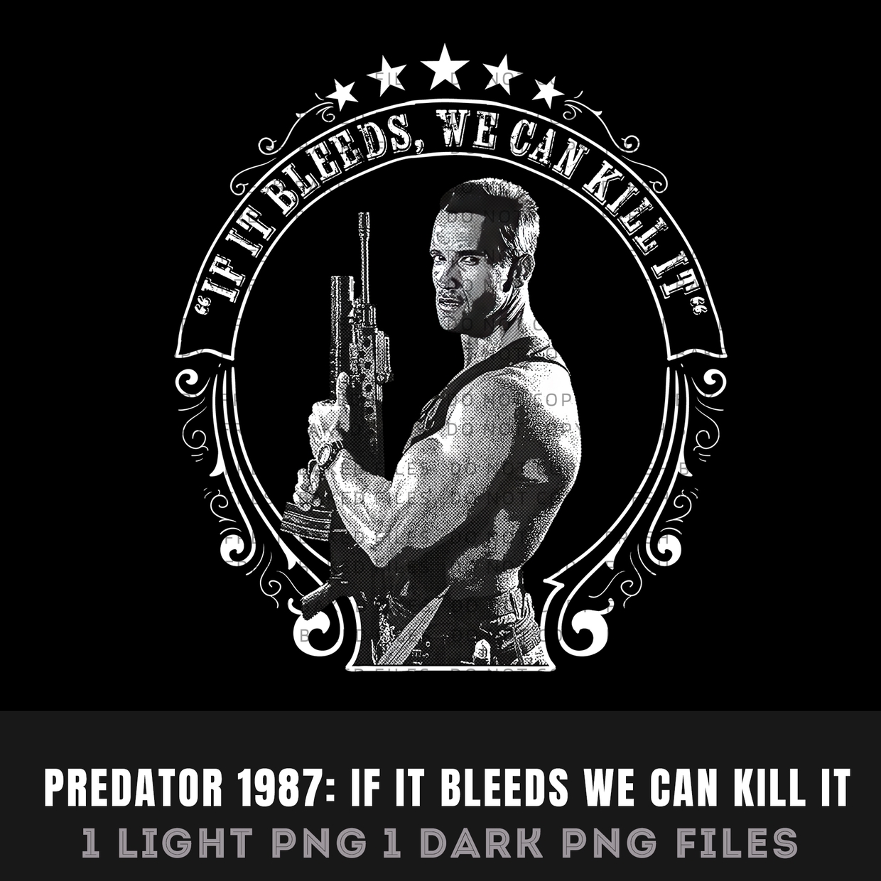 Predator 1987 If It Bleeds We Can Kill It Quote Dark a - FRESH BAKED FILES