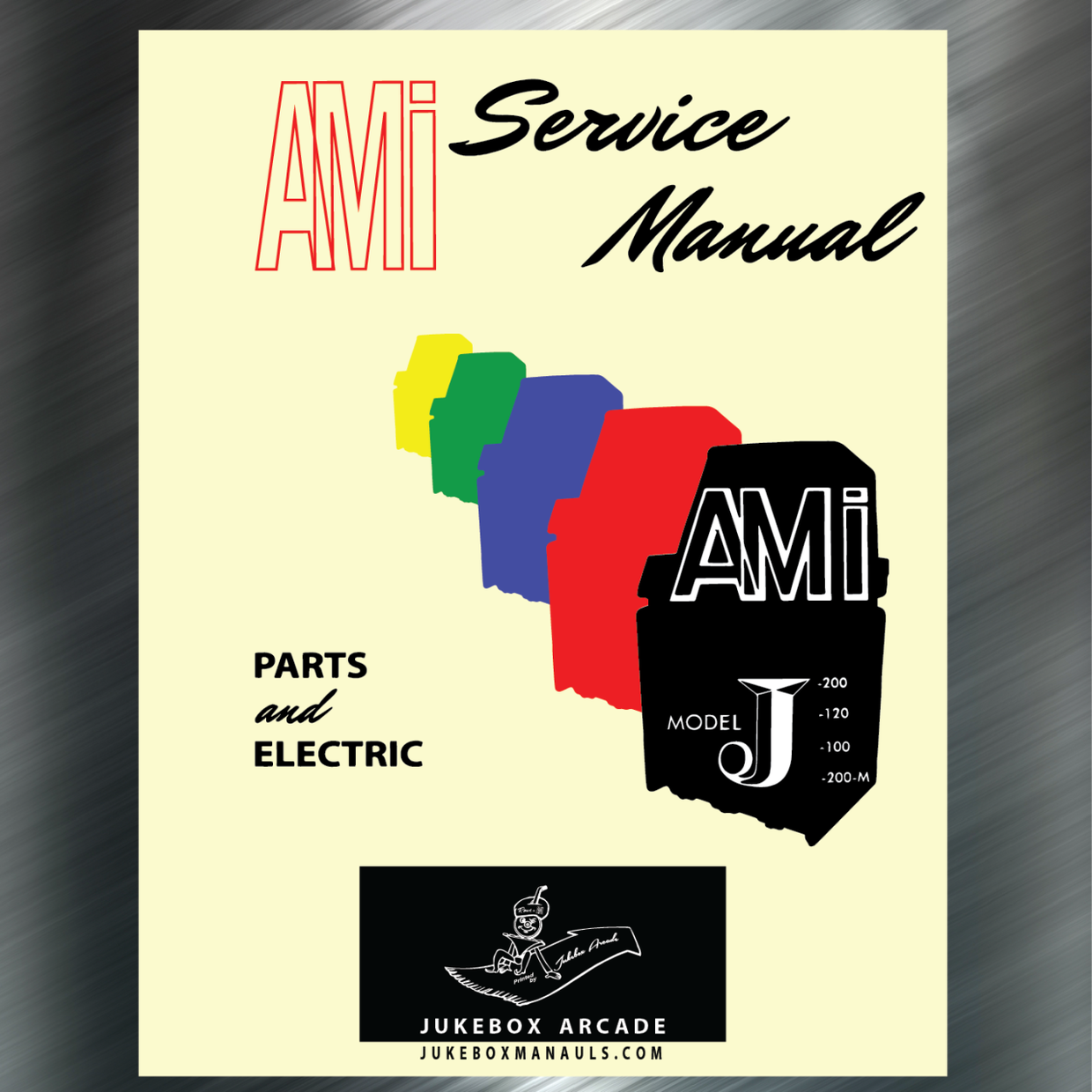 AMI Model J JCJ-100, JBJ-120, JAJ-200 (1959) Service, - jukeboxmanuals.com