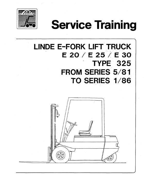 Linde Electric Forklift Truck Type 325 E20, E25, E30 ( - The Repair Manual