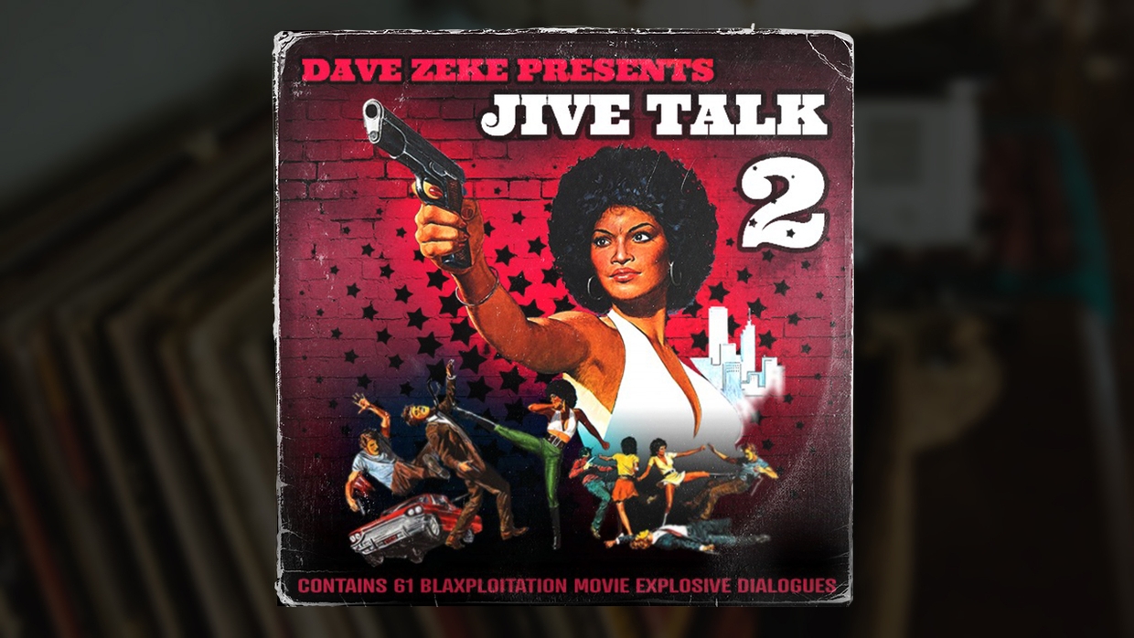 "JIVE TALK 2" Blaxploitation Dialogue + Soul/Funk Chop - Dave Zeke