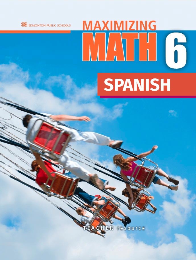 Maximizing Math (Spanish) - Grade 6 - EPSB Resources