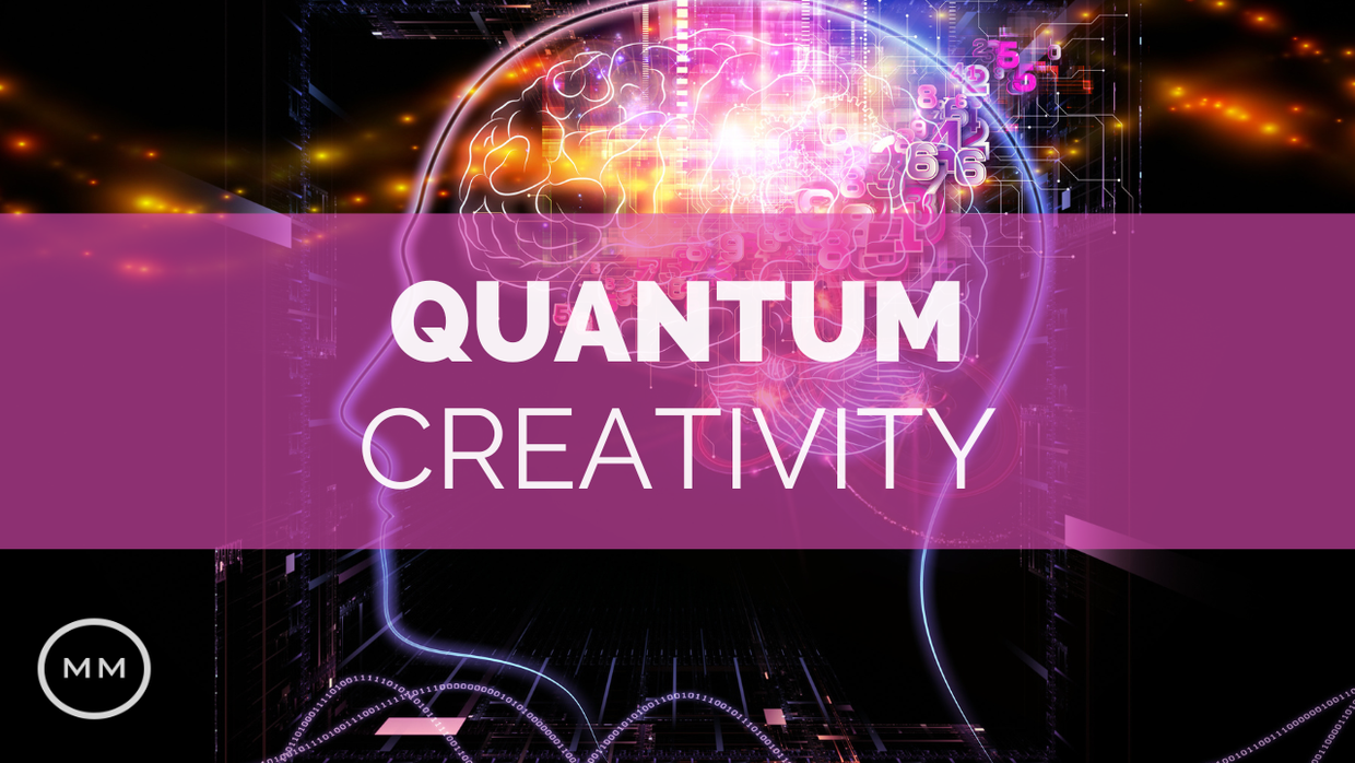 Quantum Creativity - Increased Creativity and Imaginat - Magnetic Minds